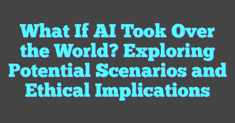 What If AI Took Over The World? Exploring Potential Scenarios And ...