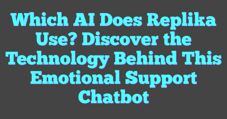 Which AI Does Replika Use? Discover The Technology Behind This ...