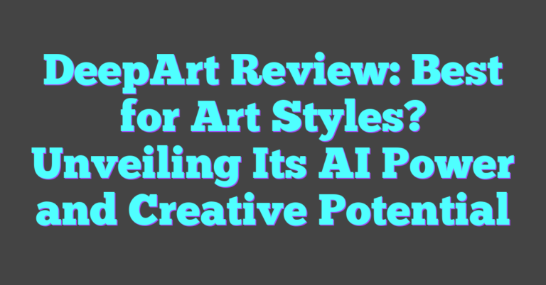 DeepArt Review: Best For Art Styles? Unveiling Its AI Power And ...